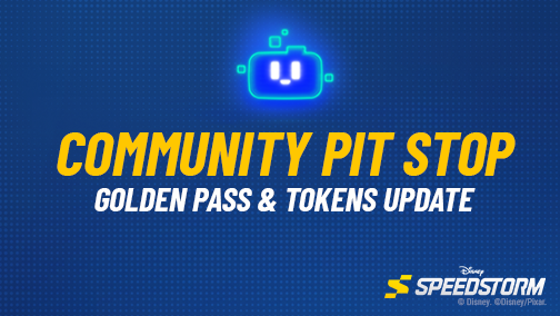 Disney Speedstorm Community Pit Stop – Golden Pass & Tokens Update